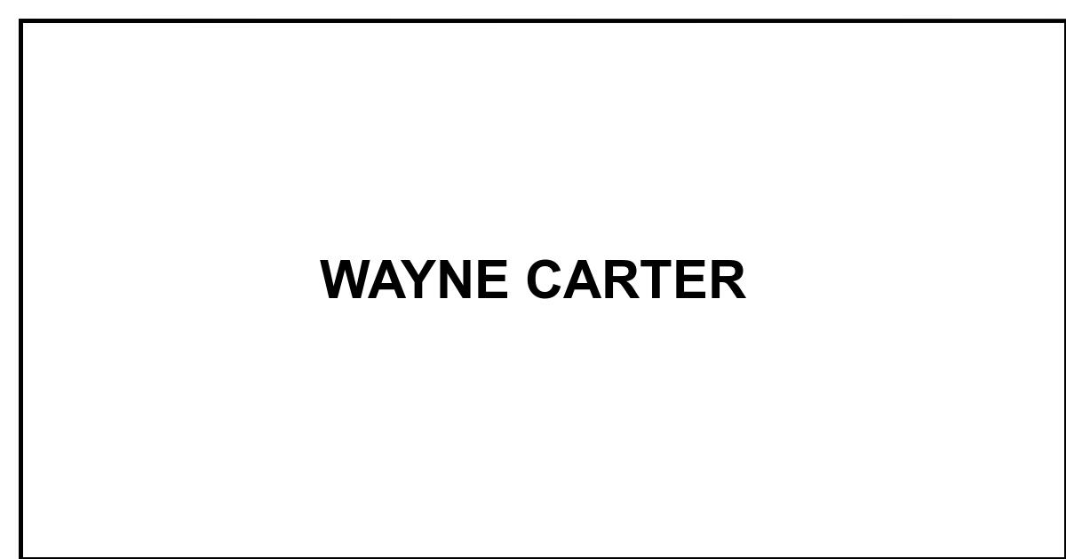 Obituary: WAYNE CARTER