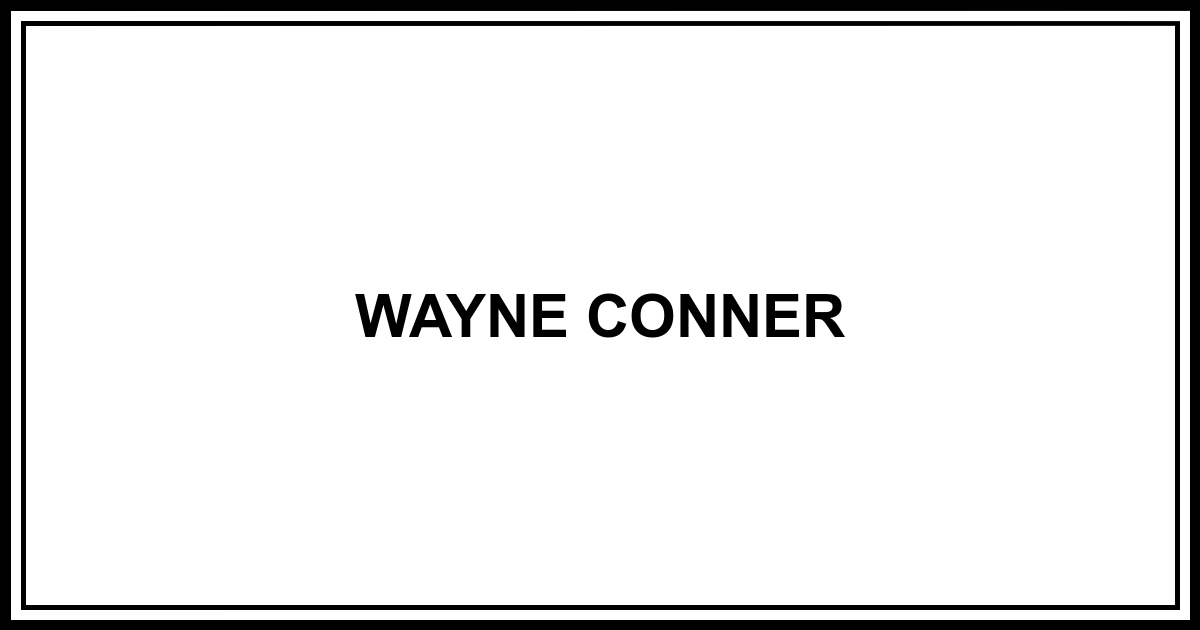 Obituary: WAYNE CONNER